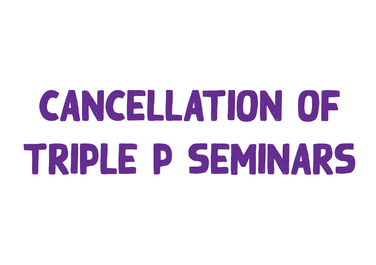 Triple P Seminars cancelled - Harrisdale Primary School